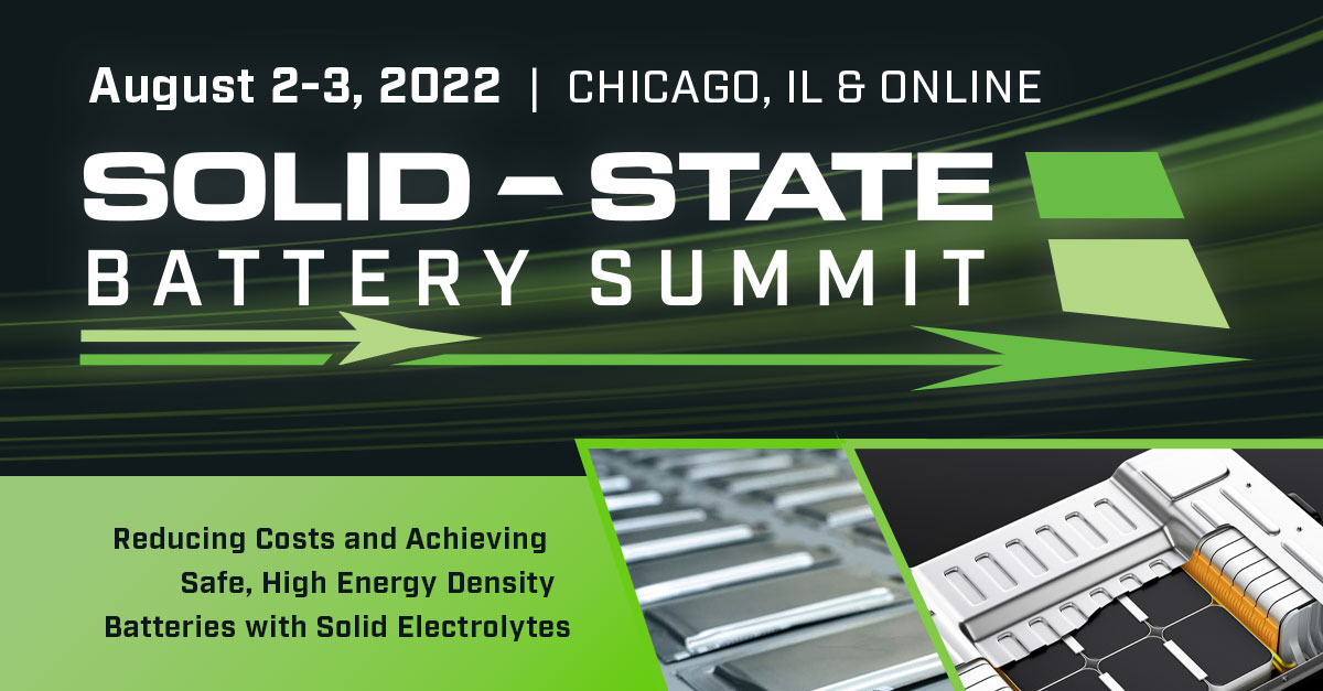Solid-State Battery Summit | August 8-9, 2023 | Chicago, IL